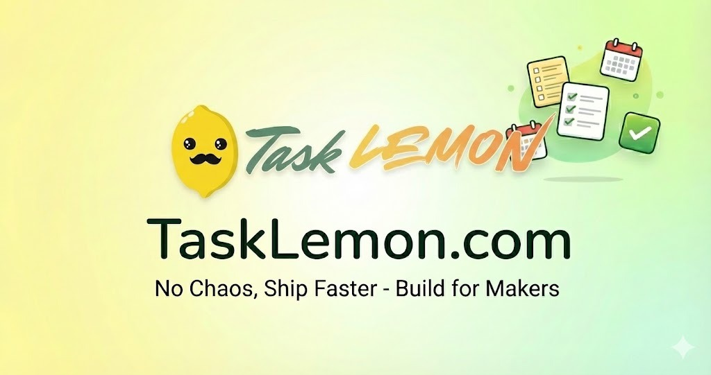 Task Lemon - Ship Projects Faster. No Setup Required.